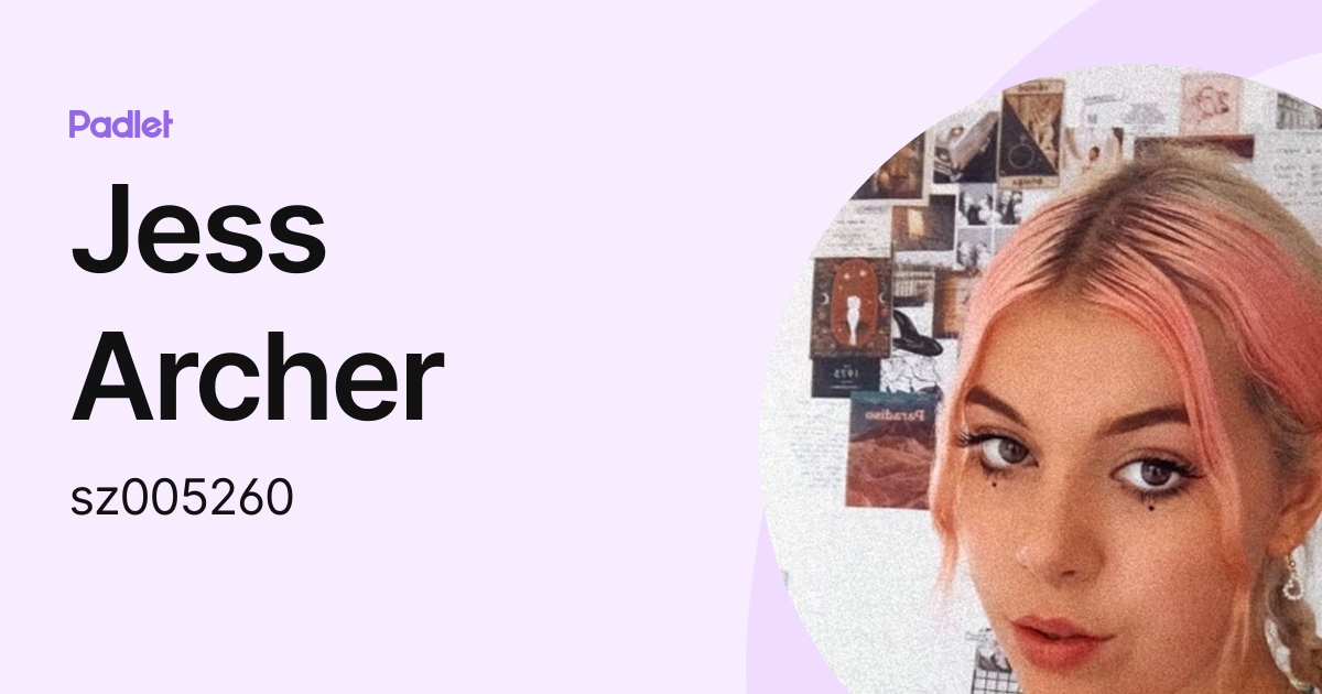 Jess Archer (sz005260) profile | Padlet
