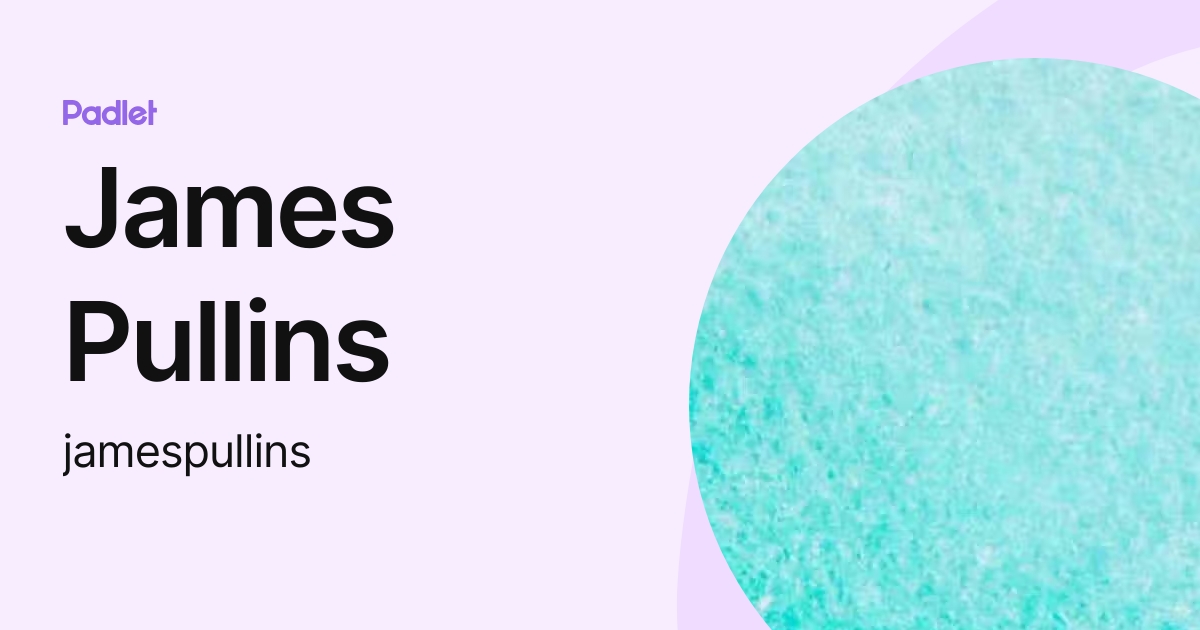 James Pullins (jamespullins) profile | Padlet