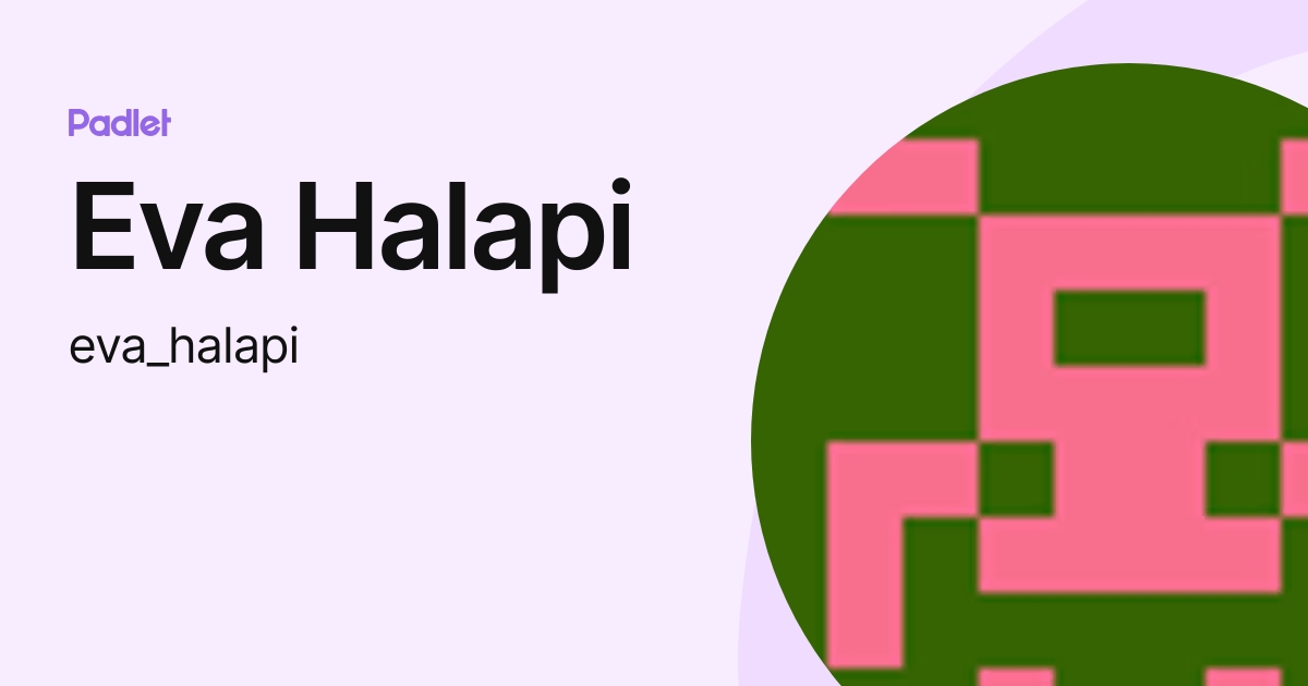 Eva Halapi (eva_halapi) profile | Padlet