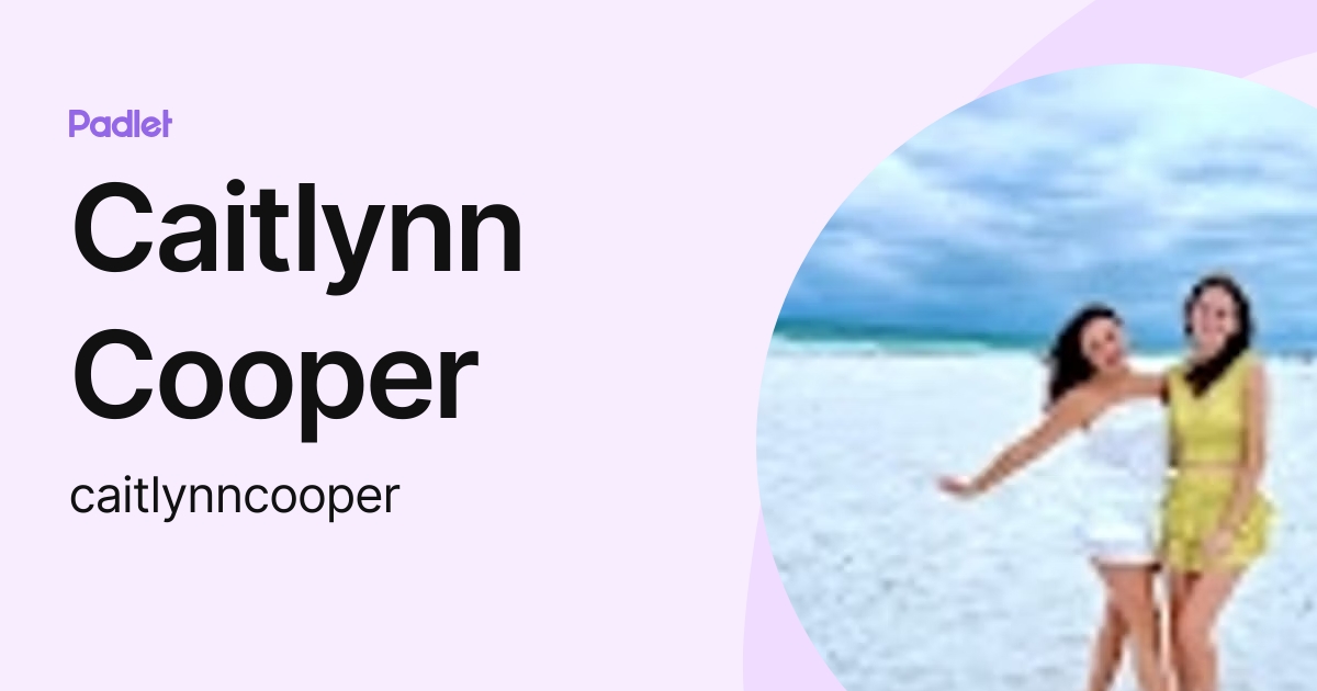 Caitlynn Cooper (caitlynncooper) profile | Padlet