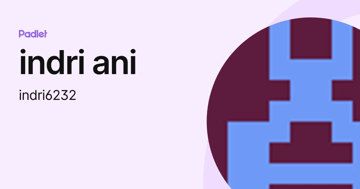 indri ani (indri6232) profile | Padlet