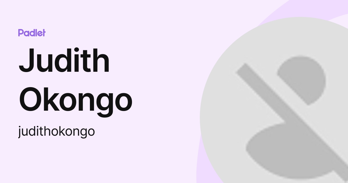 Judith Okongo (judithokongo) profile | Padlet