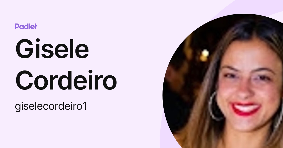 Gisele Cordeiro (giselecordeiro1) profile | Padlet