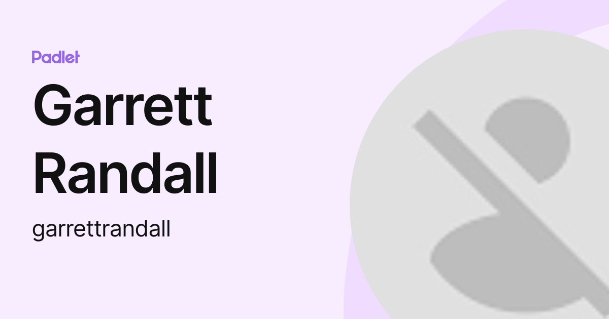 Garrett Randall (garrettrandall) profile | Padlet