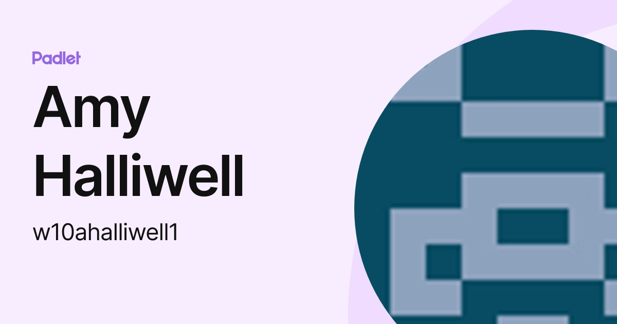 Amy Halliwell (w10ahalliwell1) profile | Padlet