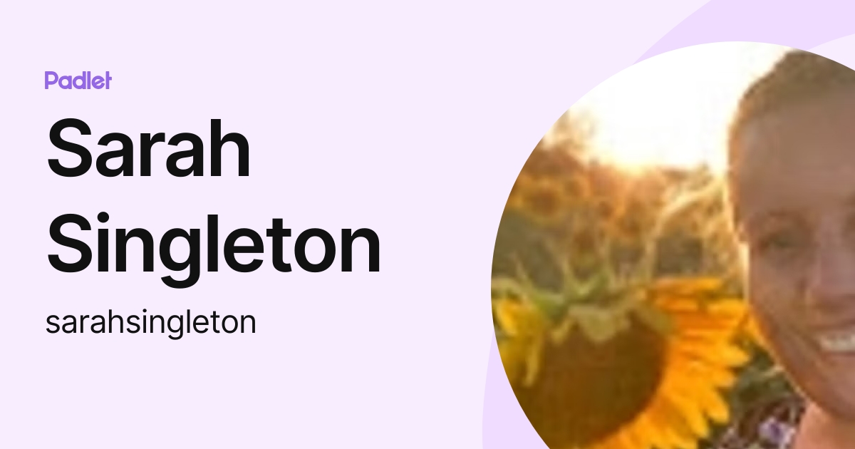 Sarah Singleton (sarahsingleton) profile | Padlet