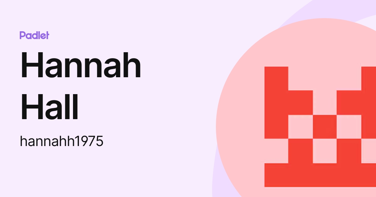 Hannah Hall (hannahh1975) profile | Padlet