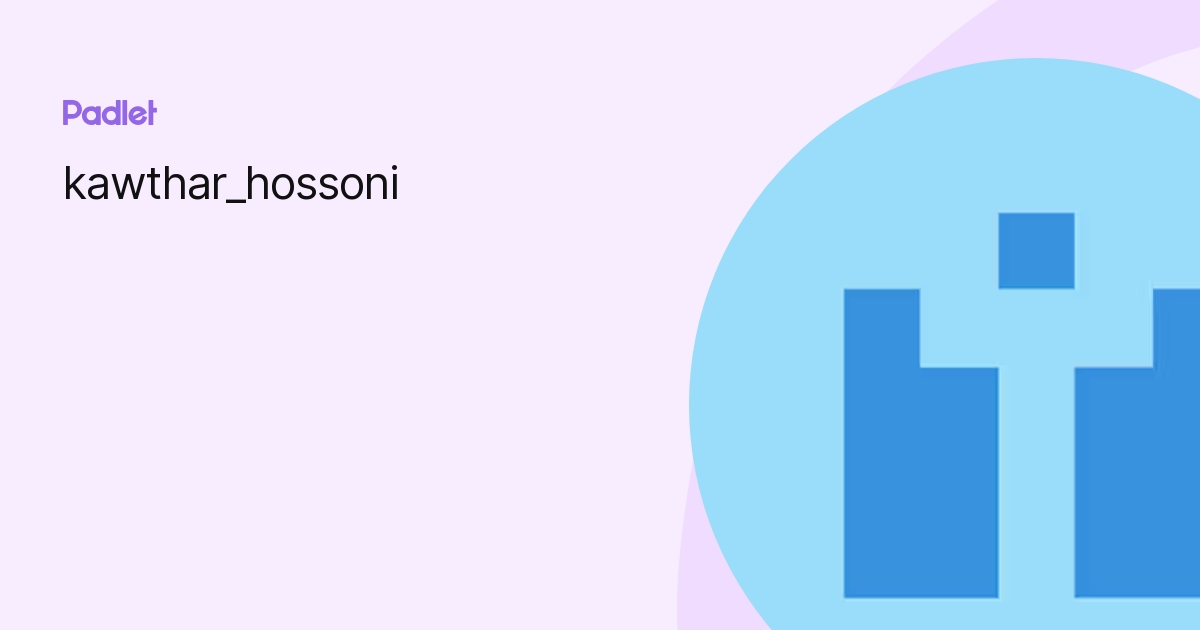 kawthar_hossoni profile | Padlet