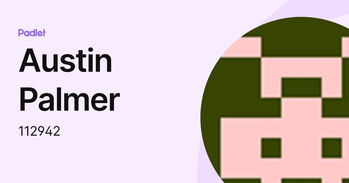Austin Palmer (112942) profile | Padlet