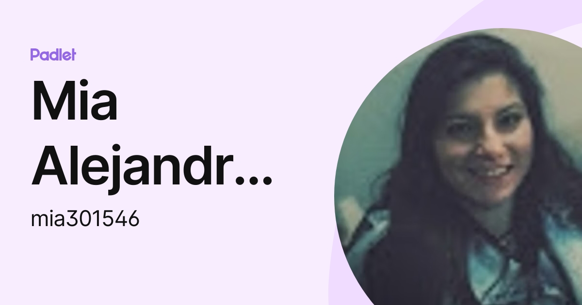 Mia Alejandra Ayquipa (mia301546) profile | Padlet