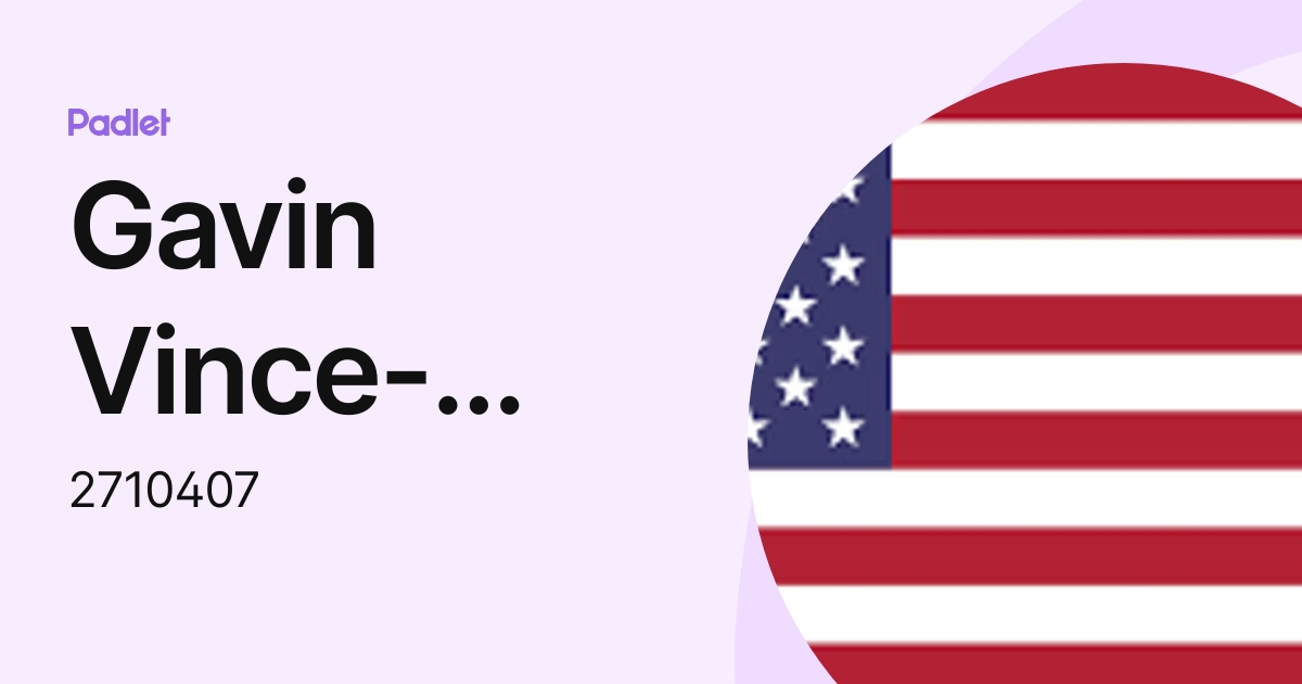 Gavin Vince-Cruz (2710407) profile | Padlet