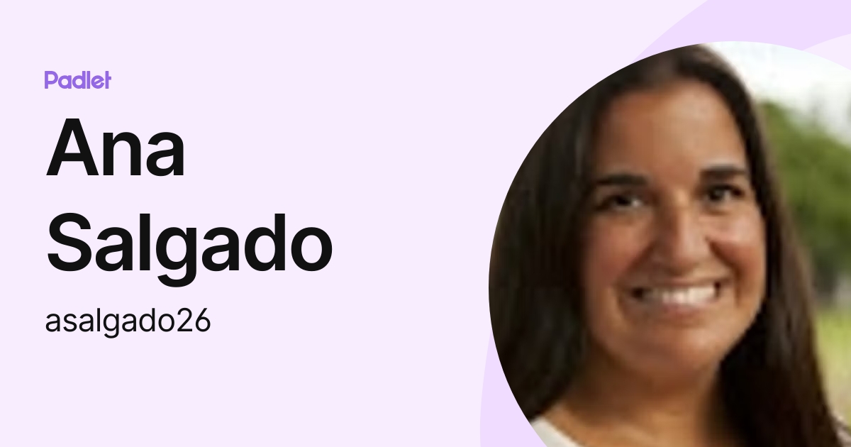 Ana Salgado (asalgado26) profile | Padlet