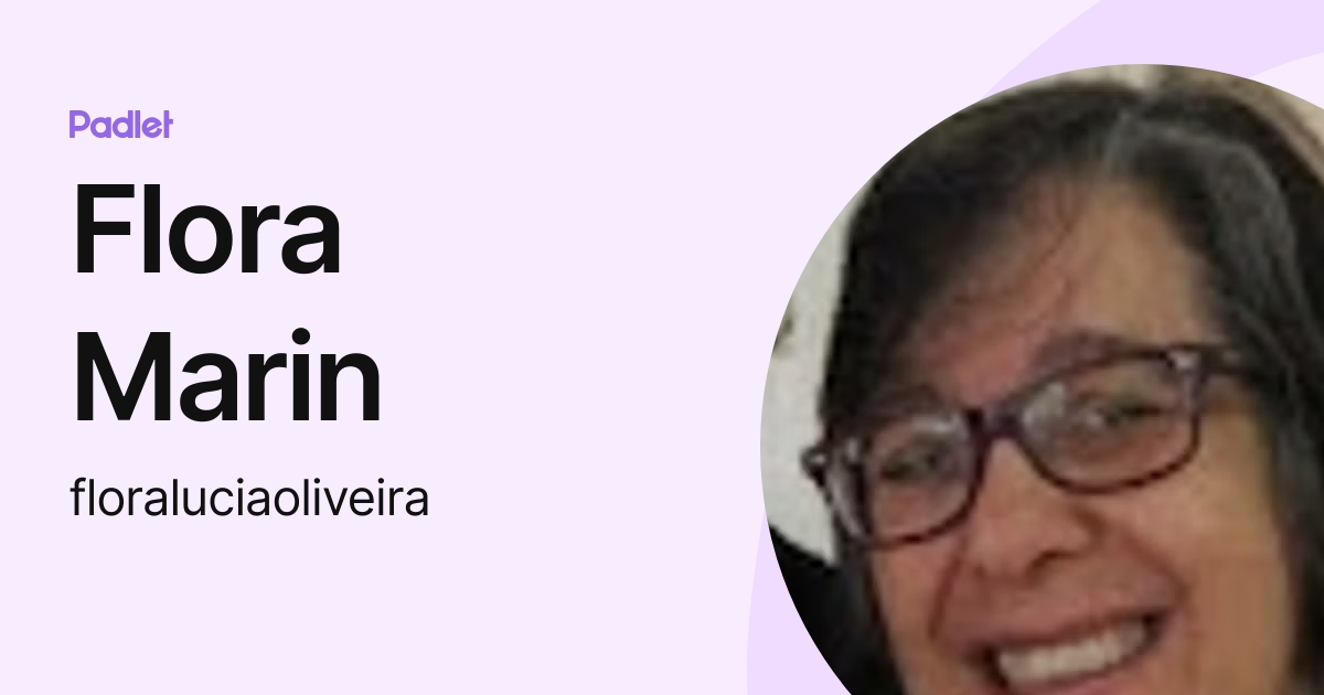 Flora Marin (floraluciaoliveira) perfil | Padlet