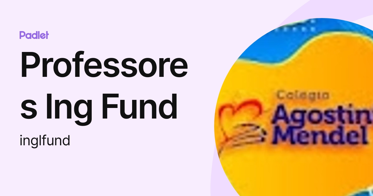 Professores Ing Fund (inglfund) profile | Padlet