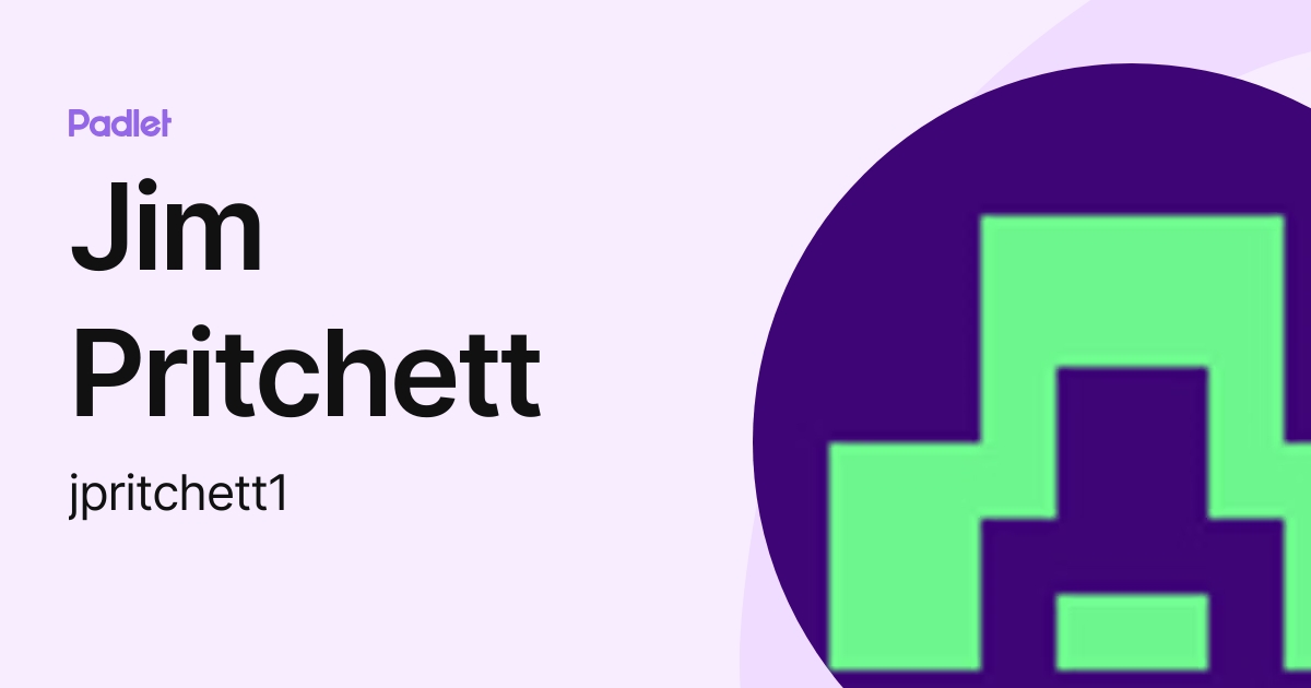 Jim Pritchett (jpritchett1) profile | Padlet