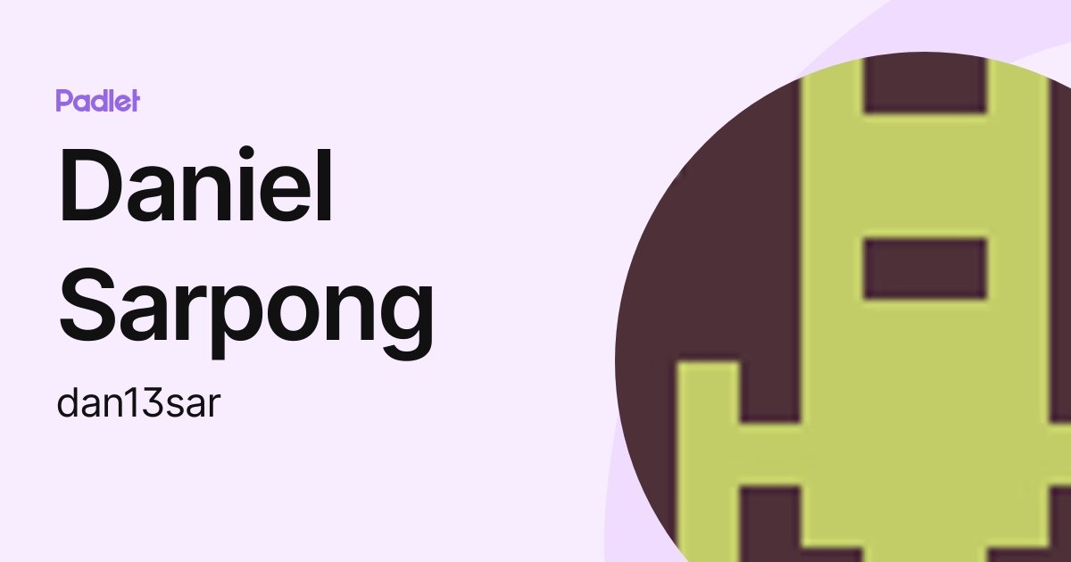 Daniel Sarpong (dan13sar) profile | Padlet