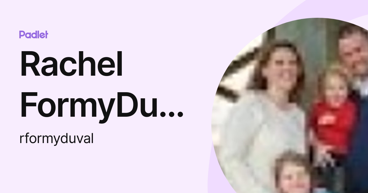 Rachel FormyDuval (rformyduval) profile | Padlet