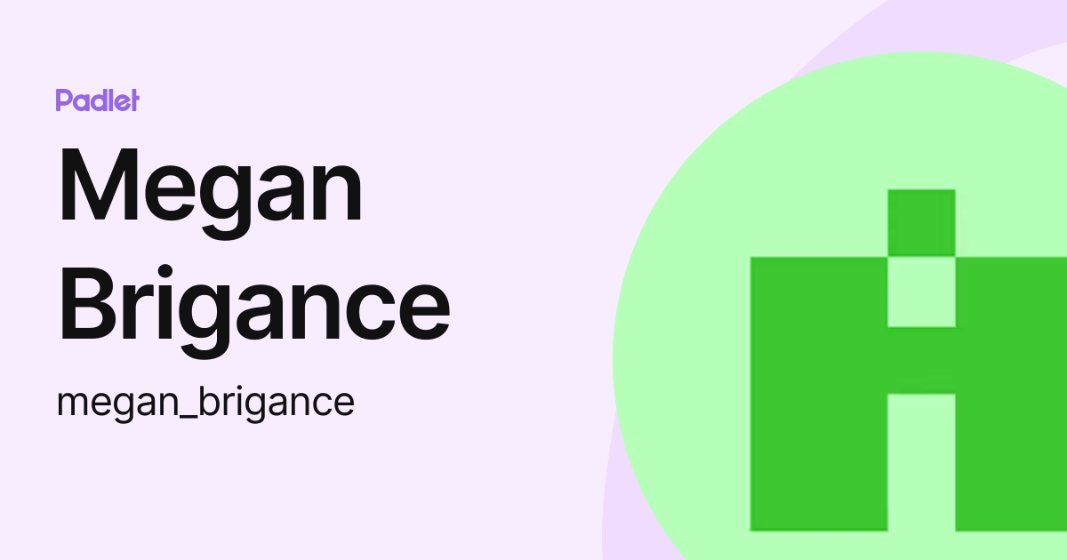 Megan Brigance (megan_brigance) profile | Padlet