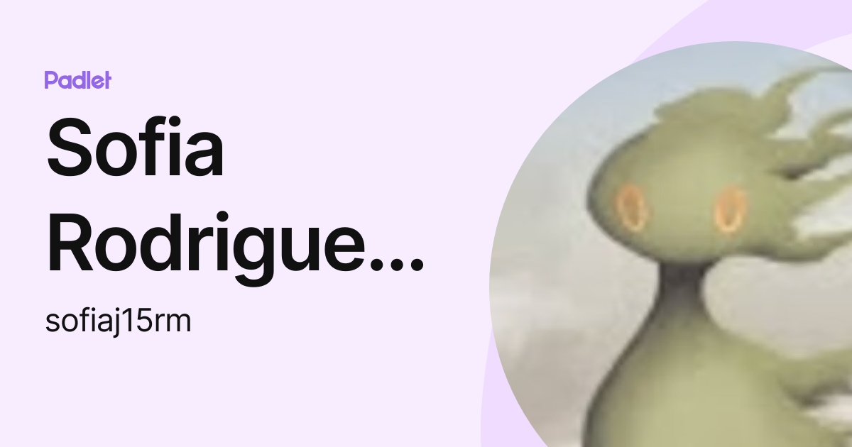 Sofia Rodriguez Marques (sofiaj15rm) profile | Padlet