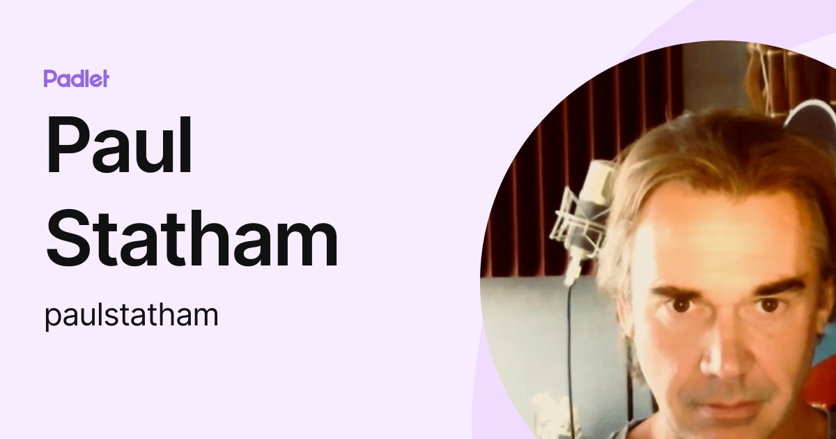Paul Statham (paulstatham) profile | Padlet