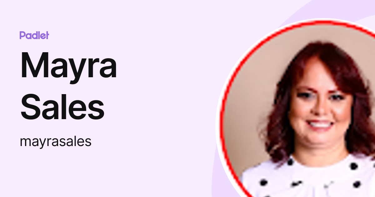 Mayra Sales (mayrasales) profile | Padlet