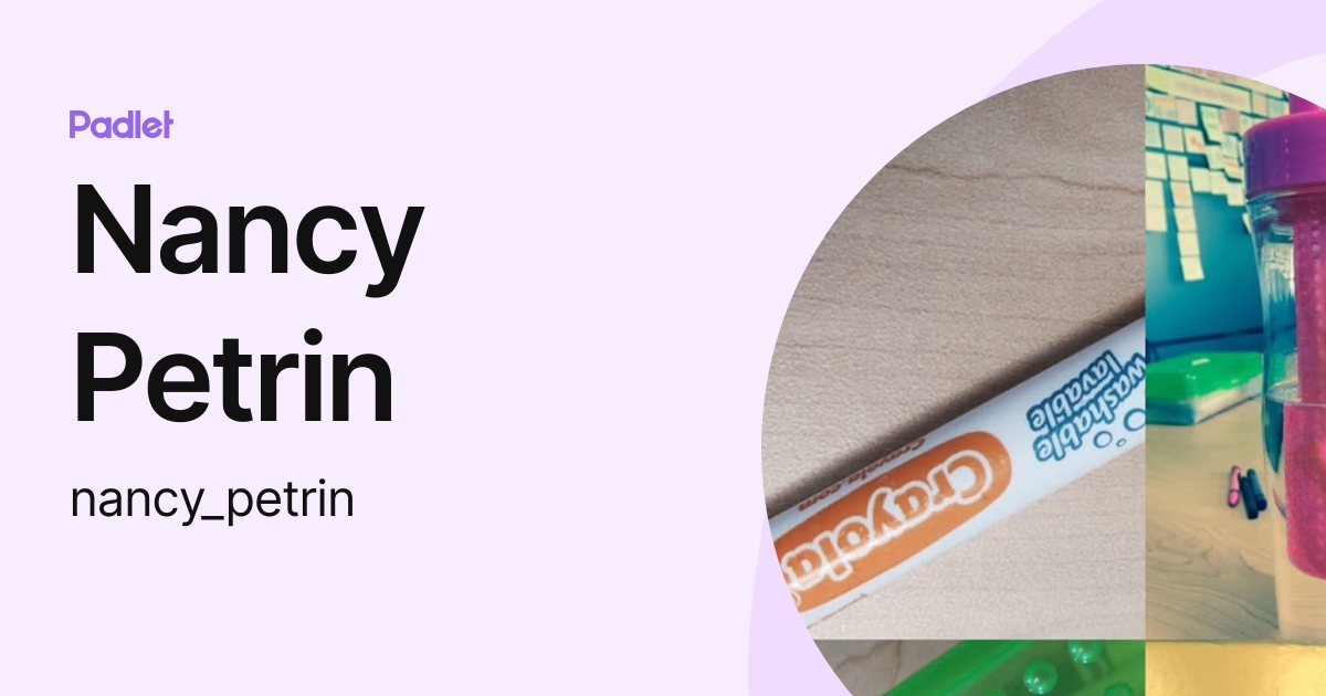 Nancy Petrin (nancy_petrin) profile | Padlet