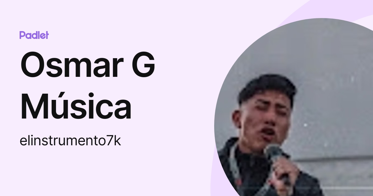 Osmar G Música (elinstrumento7k) profile | Padlet