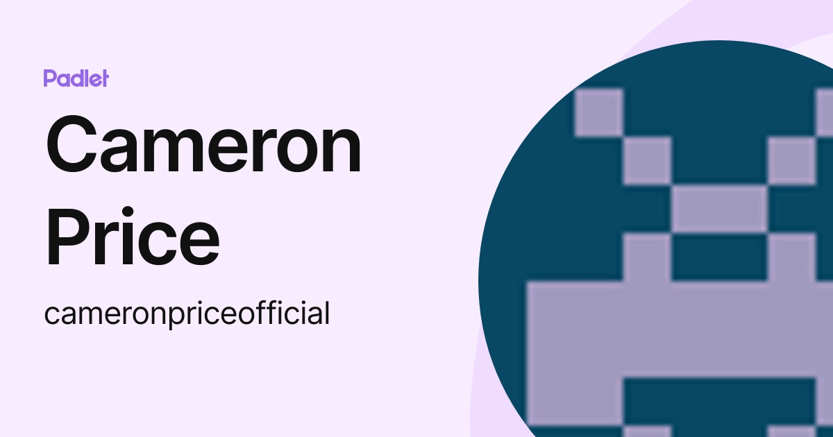 Cameron Price (cameronpriceofficial) profile | Padlet