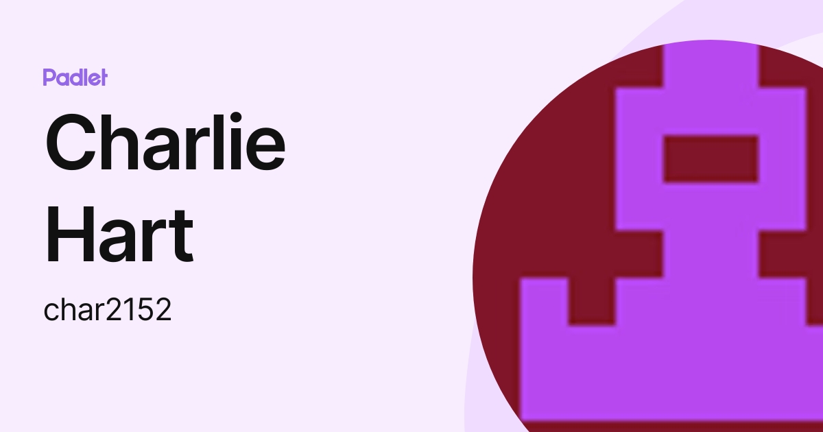 Charlie Hart (char2152) profile | Padlet