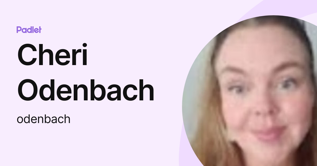 Cheri Odenbach (odenbach) profile | Padlet