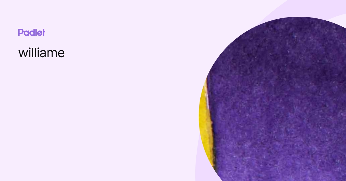 Williame Profile Padlet