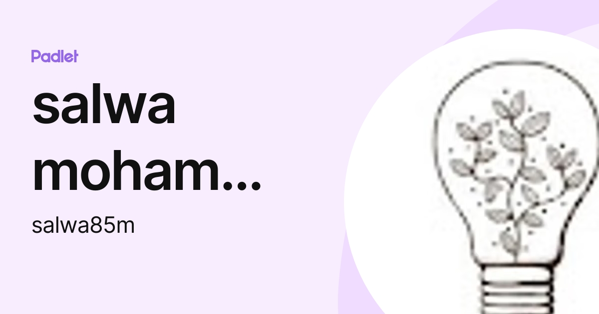 salwa mohammed (salwa85m) profile | Padlet
