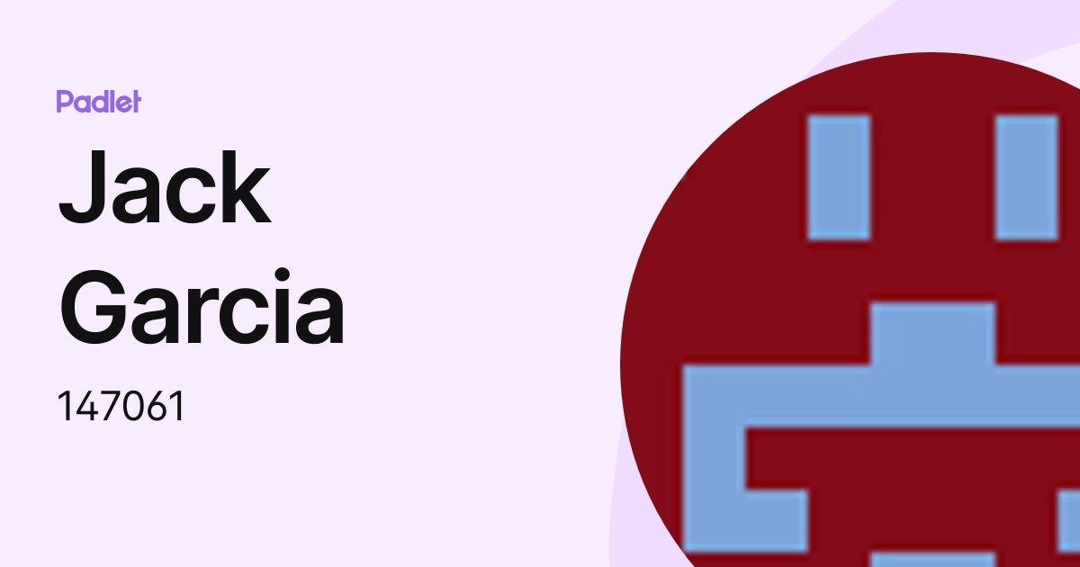 Jack Garcia (147061) profile | Padlet