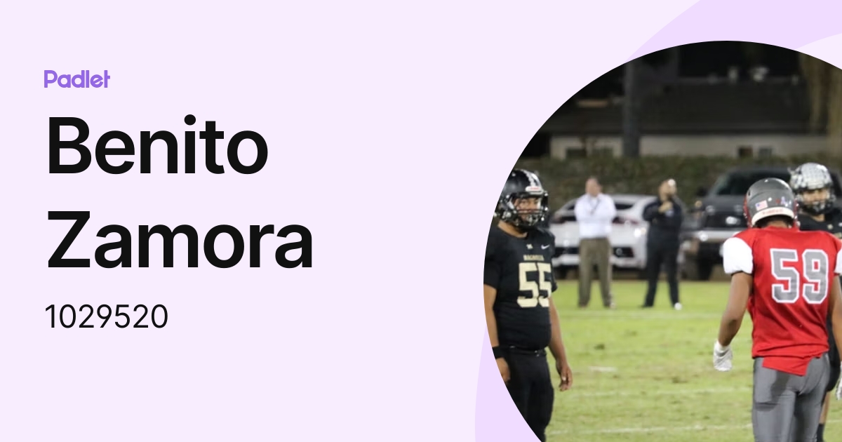 Benito Zamora (1029520) profile | Padlet