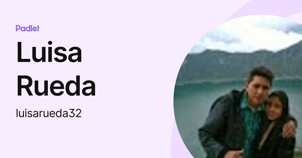 Luisa Rueda (luisarueda32) profile | Padlet