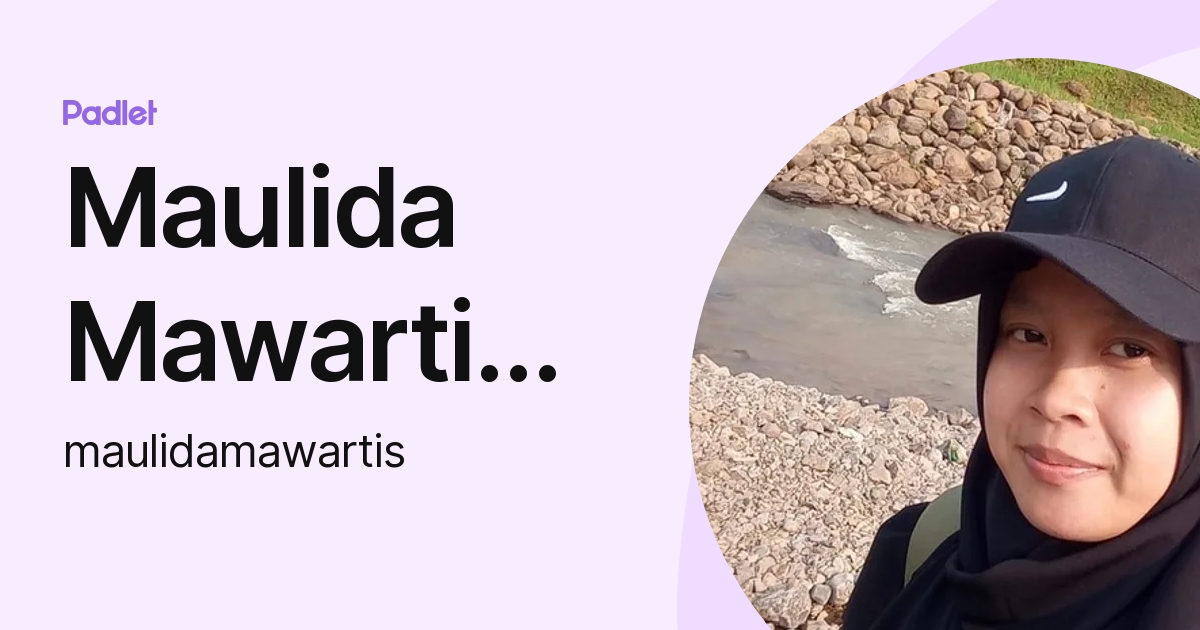 Maulida Mawarti Sasmi (maulidamawartis) profile | Padlet
