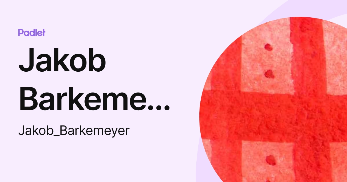 Jakob Barkemeyer (Jakob_Barkemeyer) profile | Padlet