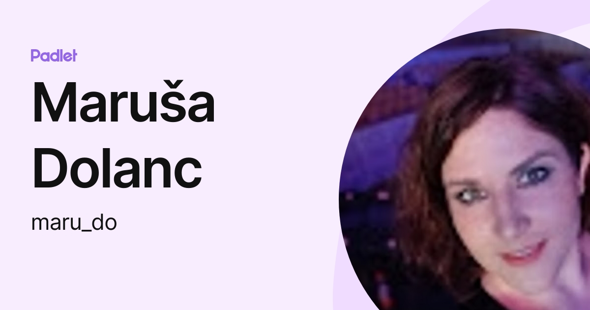 Maruša Dolanc (maru_do) profile | Padlet