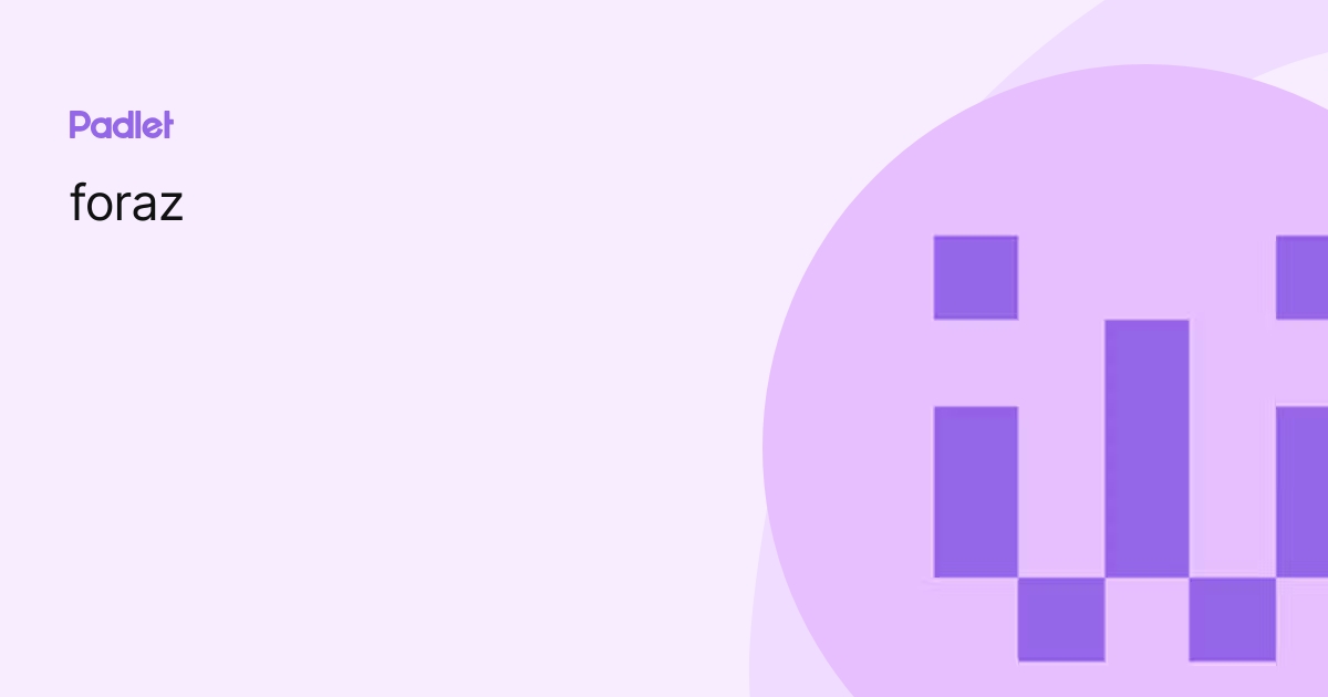 foraz profile | Padlet
