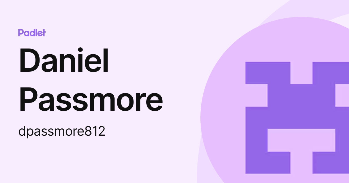 Daniel Passmore (dpassmore812) profile | Padlet