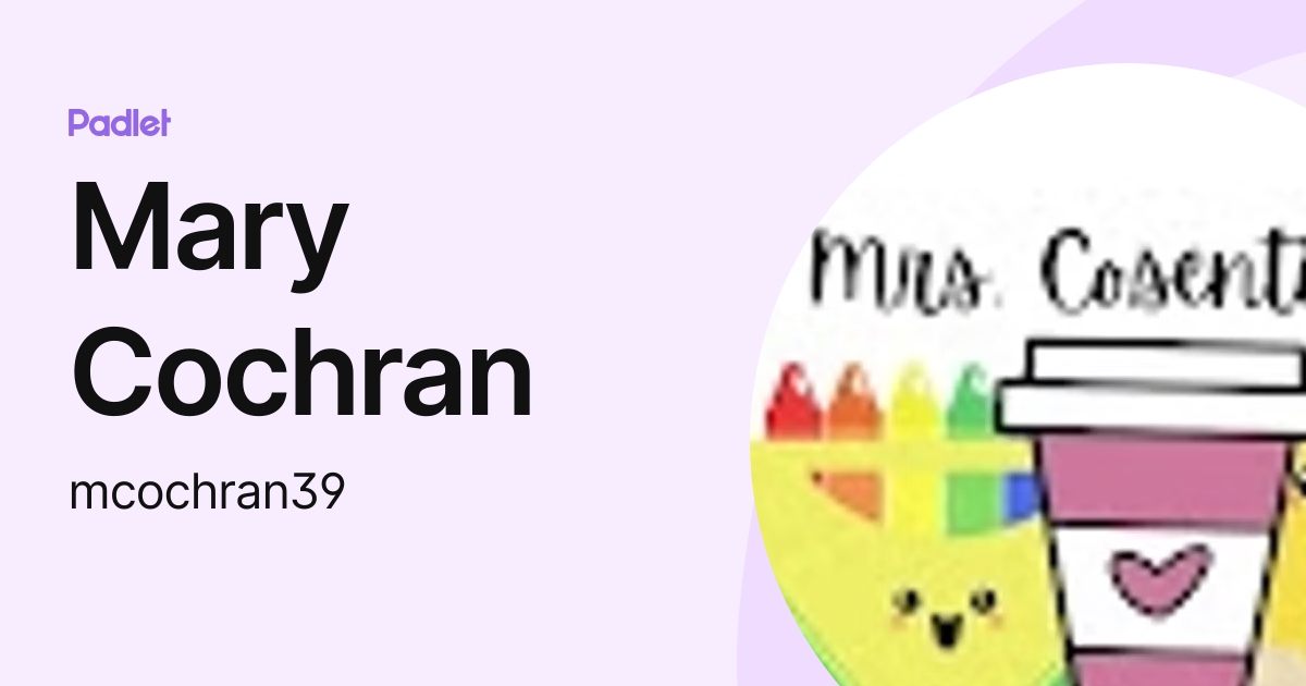 Mary Cochran (mcochran39) profile | Padlet