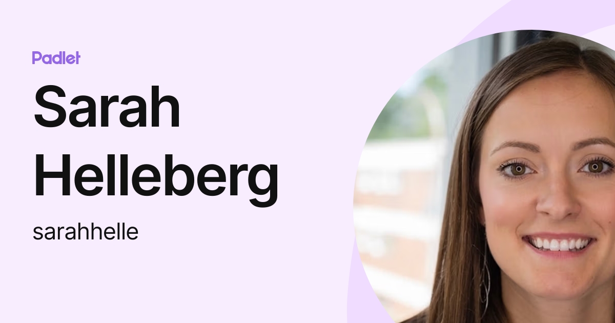 Sarah Helleberg (sarahhelle) profile | Padlet