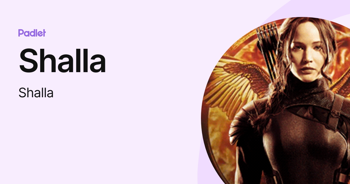 Shalla (Shalla) profile | Padlet