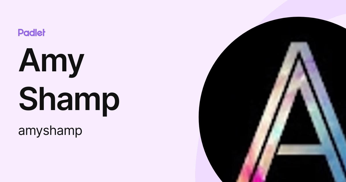 Amy Shamp (amyshamp) profile | Padlet