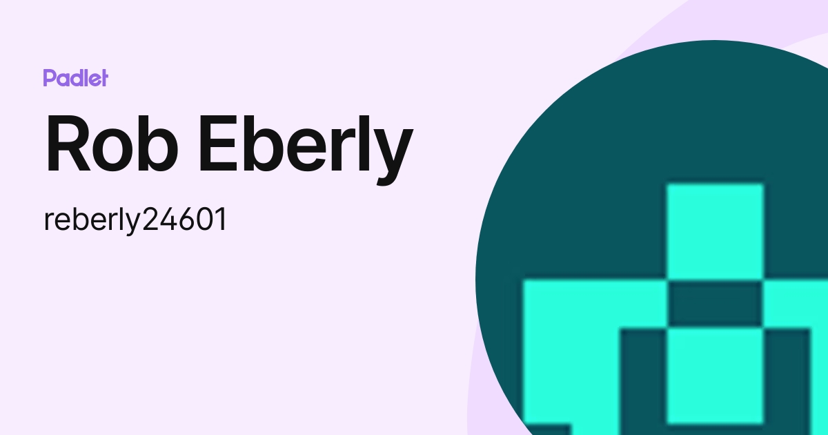 Rob Eberly (reberly24601) profile | Padlet
