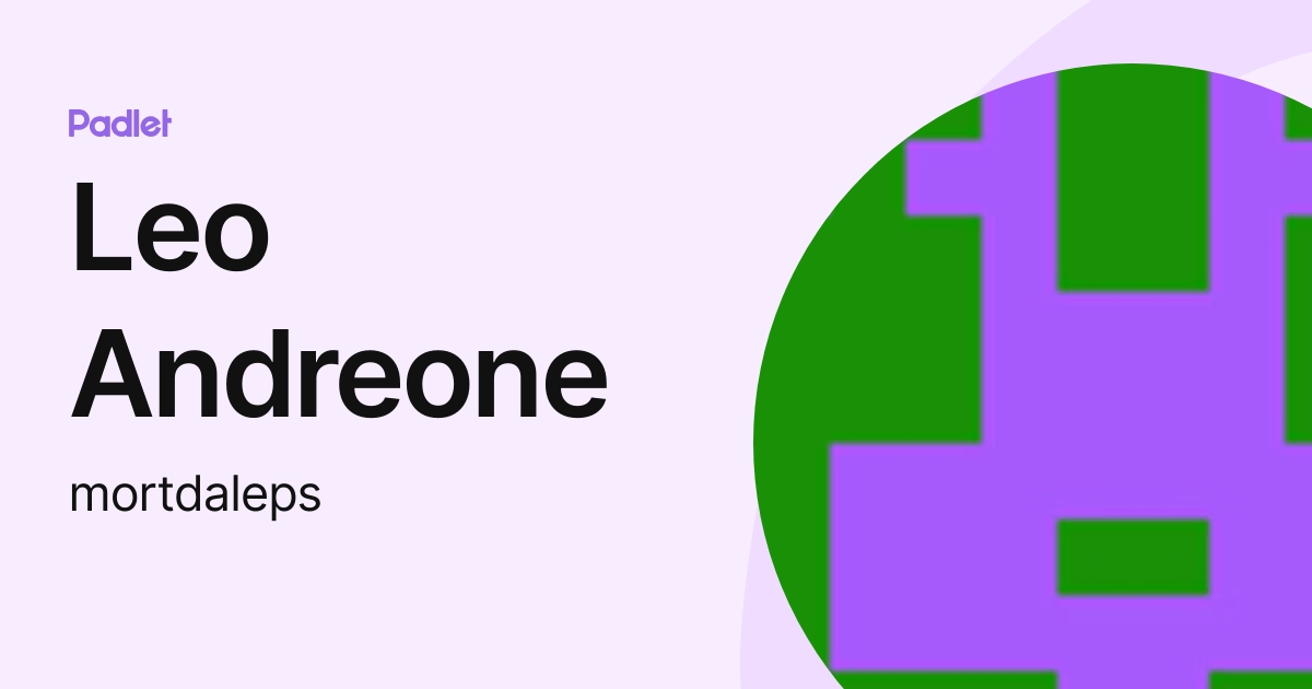 Leo Andreone (mortdaleps) profile | Padlet