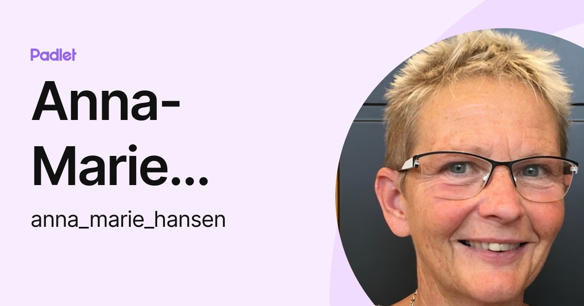Anna-Marie Hansen (anna_marie_hansen) profile | Padlet