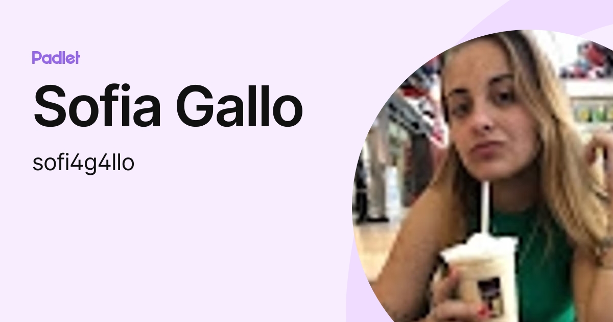 Sofia Gallo (sofi4g4llo) profile | Padlet