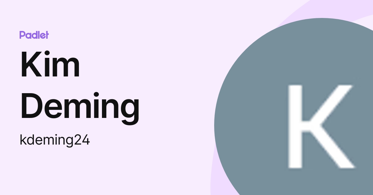 Kim Deming (kdeming24) profile | Padlet