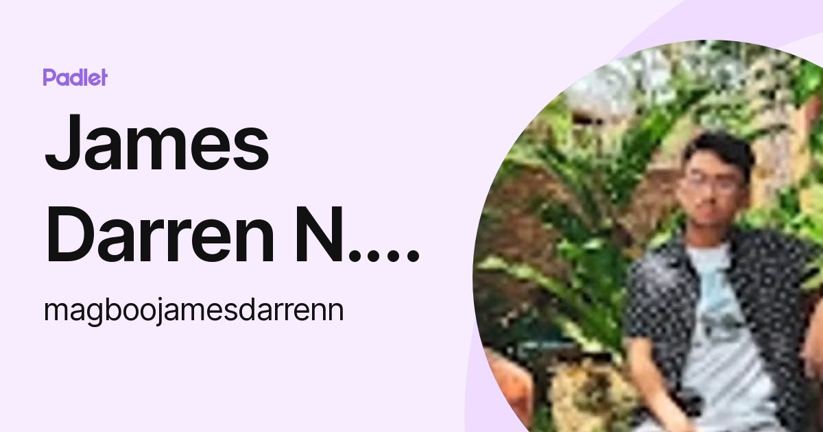 James Darren N. Magboo (magboojamesdarrenn) profile | Padlet